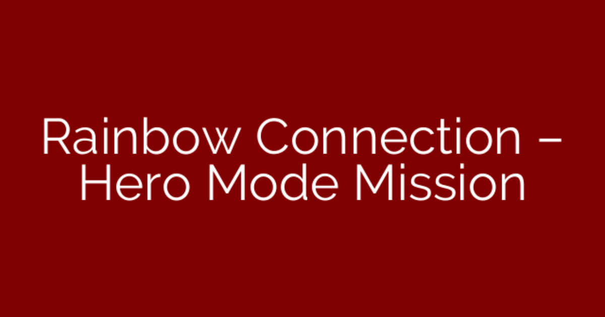 Rainbow Connection – Hero Mode Mission – Zombicide Fans