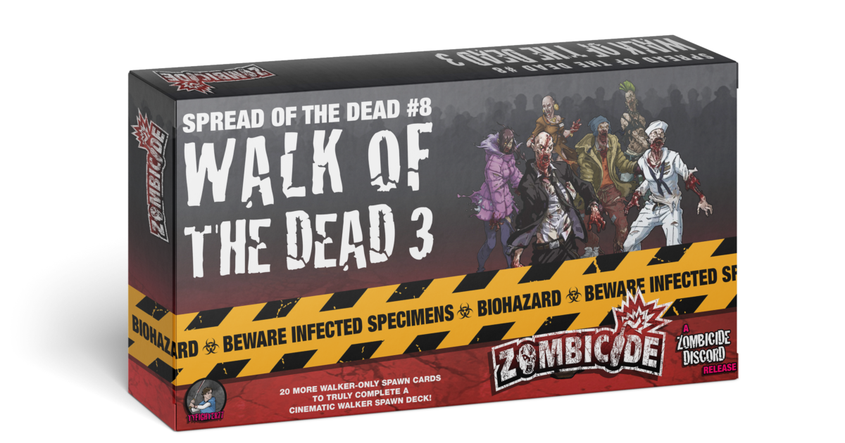 Spread of the Dead 8: Walk of the Dead 3 – Zombicide Fans